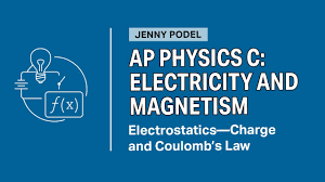 The Comprehensive Guide to AP Physics C: Electricity and Magnetism